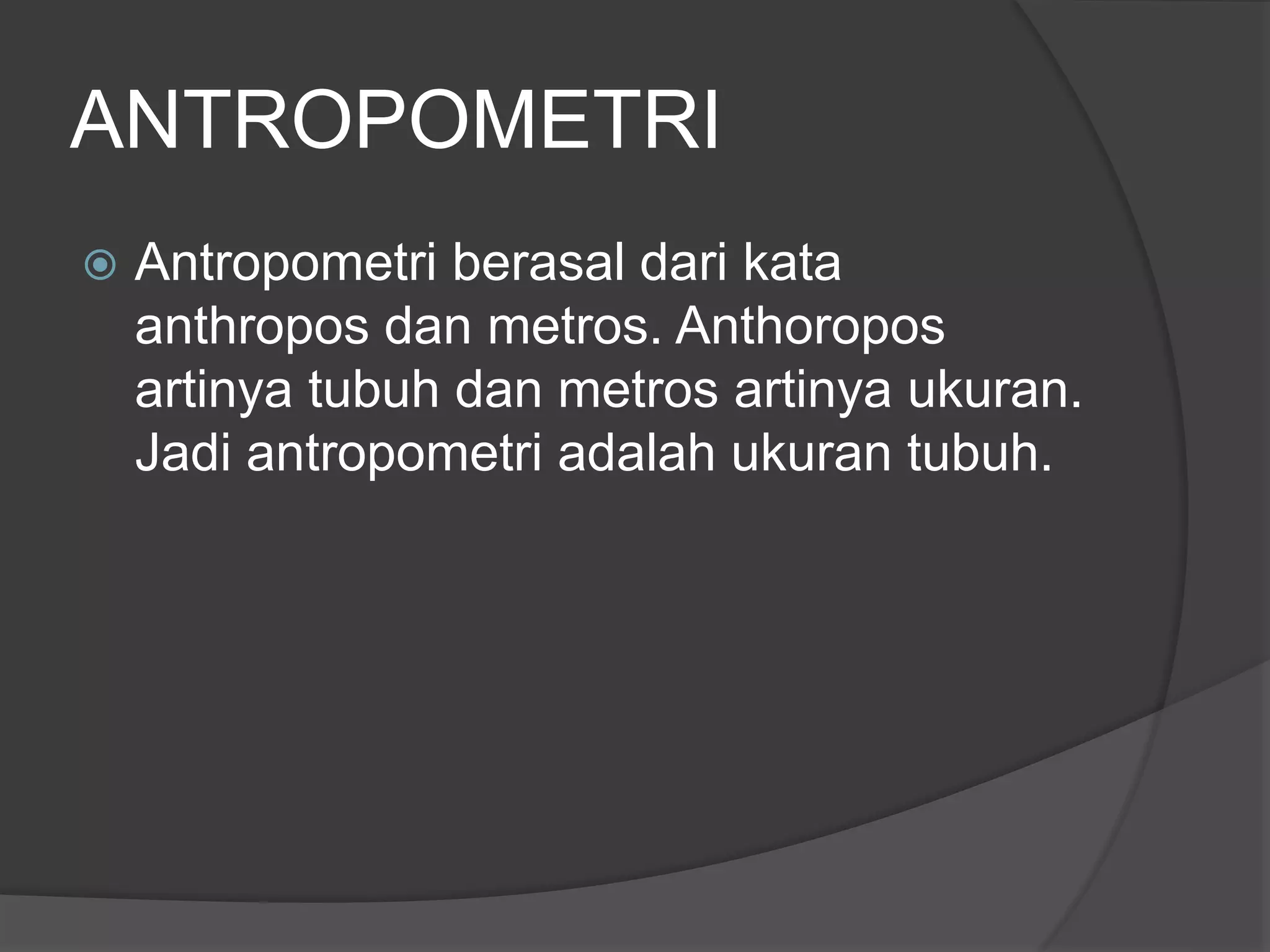 UKURAN ANTROPOMETRI.pptx