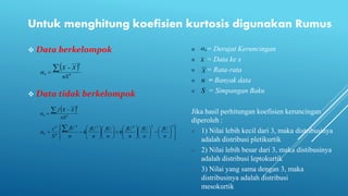 Ukuran kemiringan dan keruncingan data | PPTX