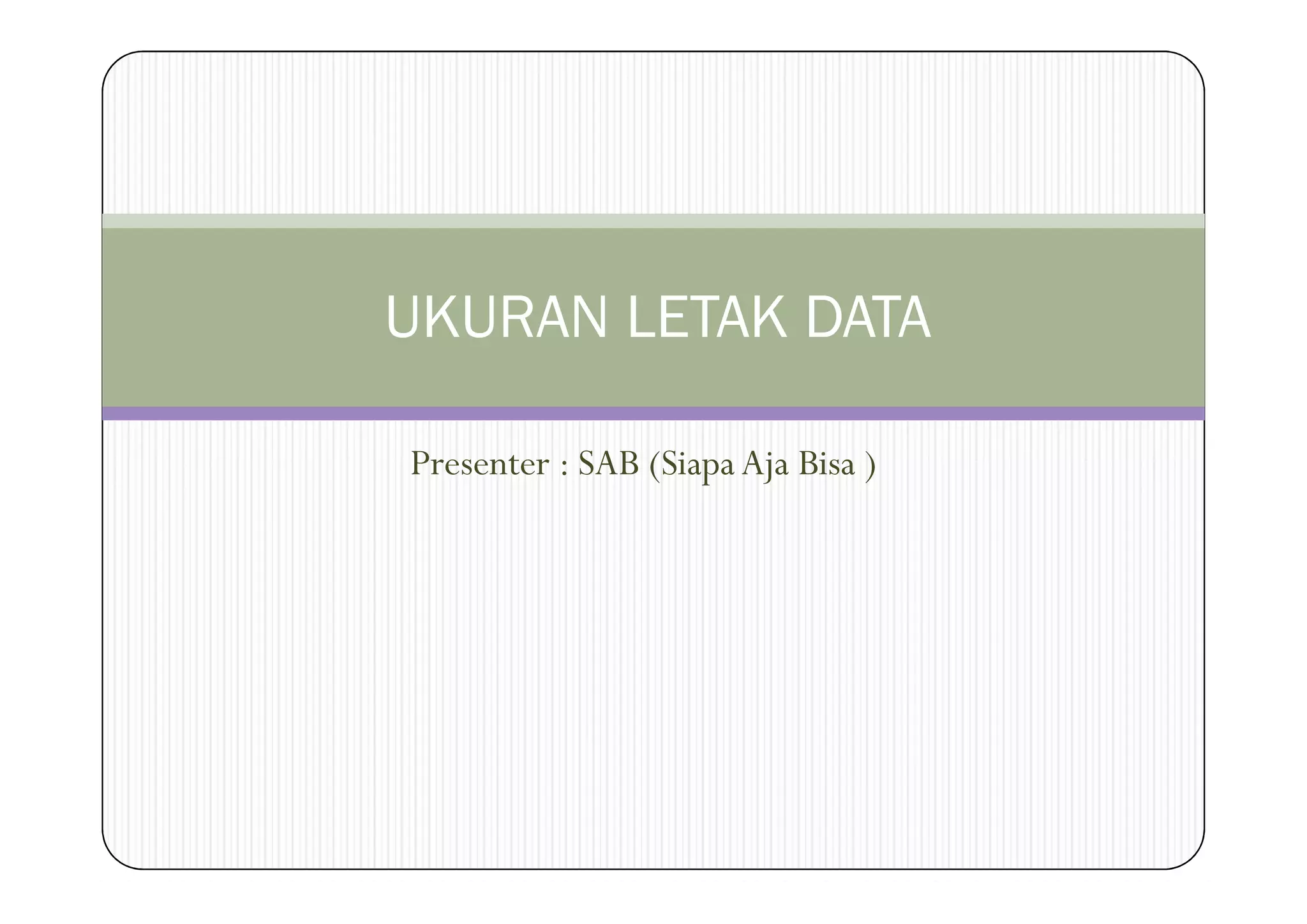 Statistik - Ukuran Letak Data | PDF