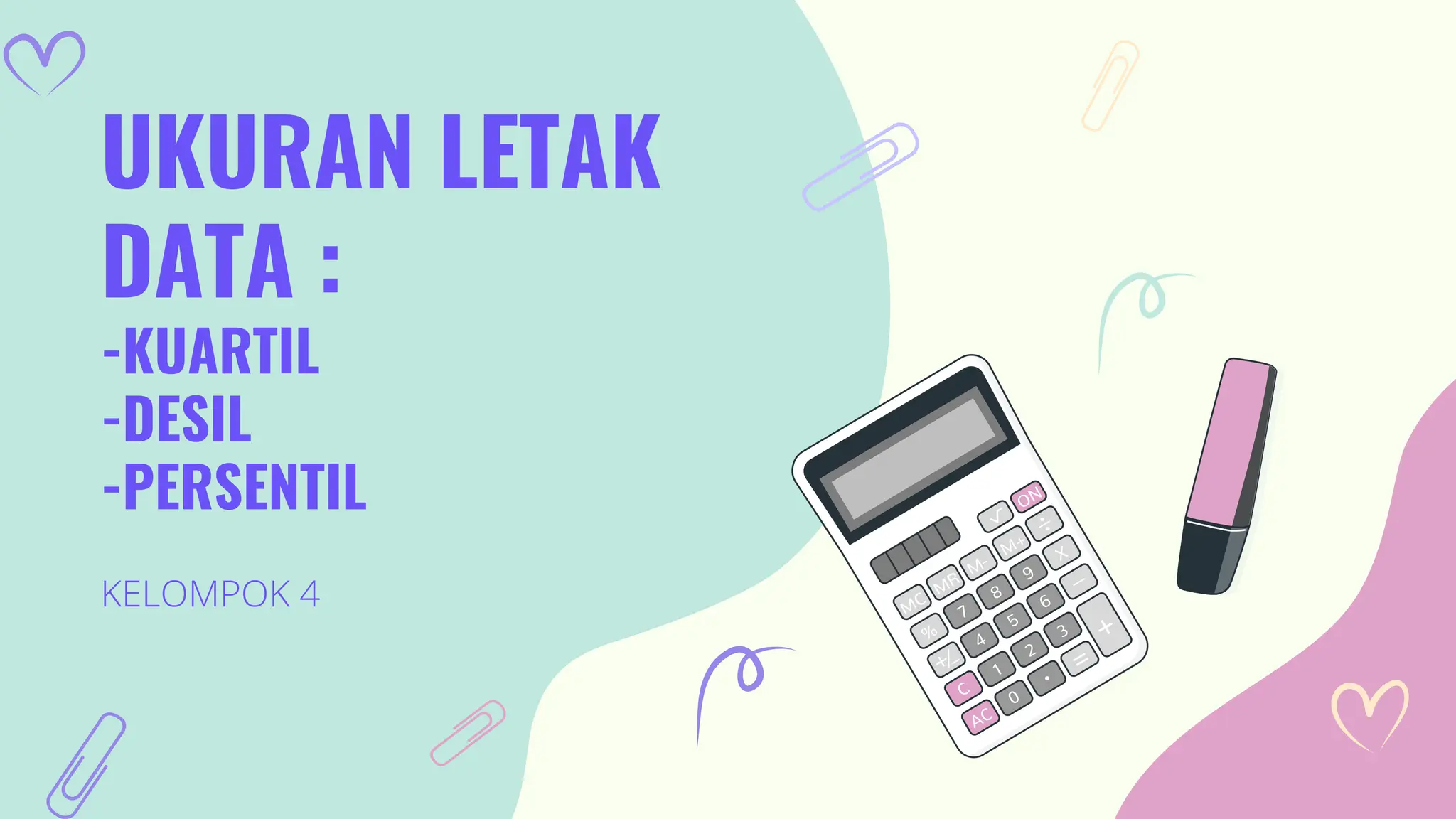 UKURAN LETAK DATA (KUARTIL, DESIL, PERSENTIL).pptx