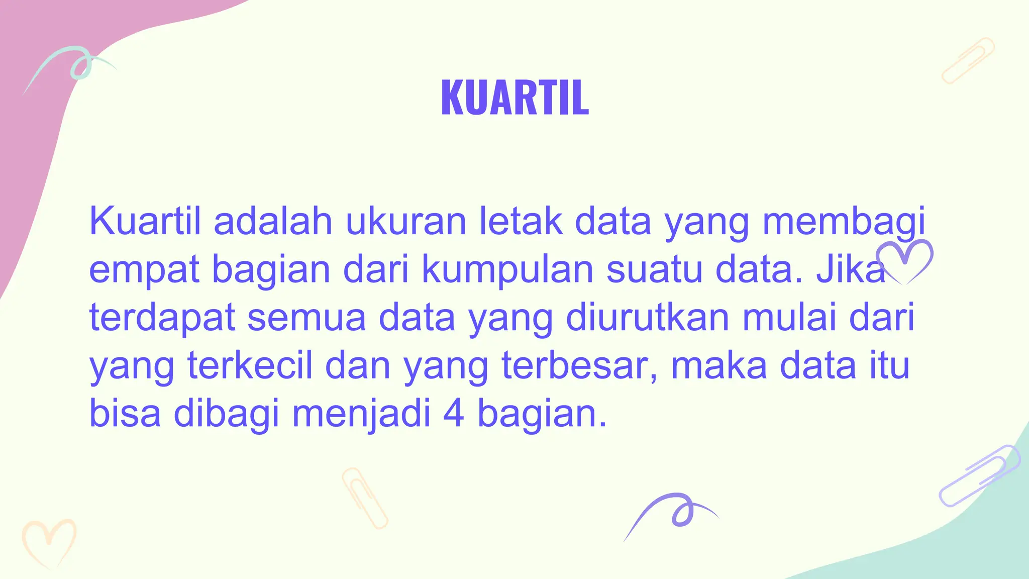 UKURAN LETAK DATA (KUARTIL, DESIL, PERSENTIL).pptx
