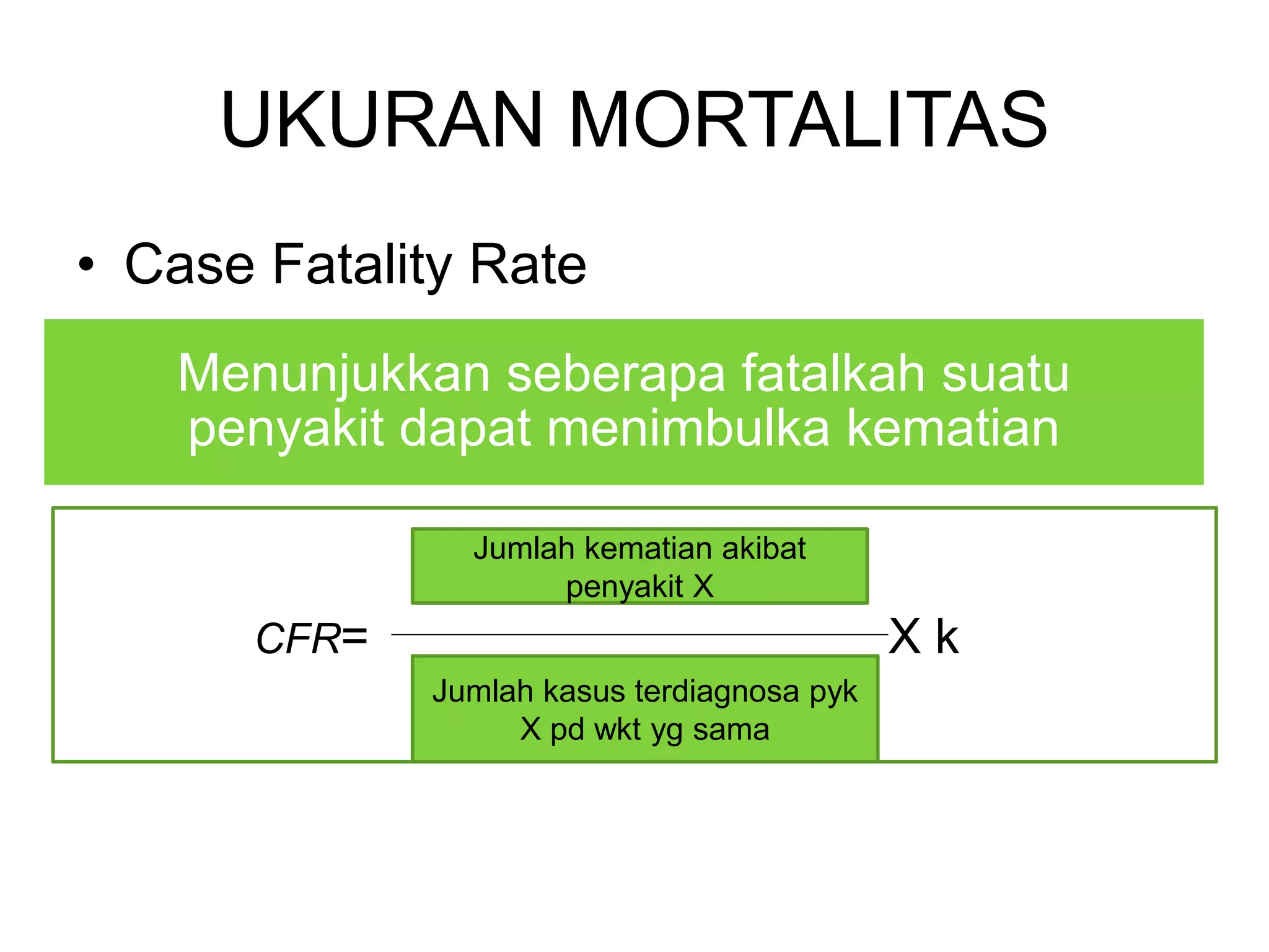 Ukuran morbiditas mortalitas dalam epidemiologi | PPT