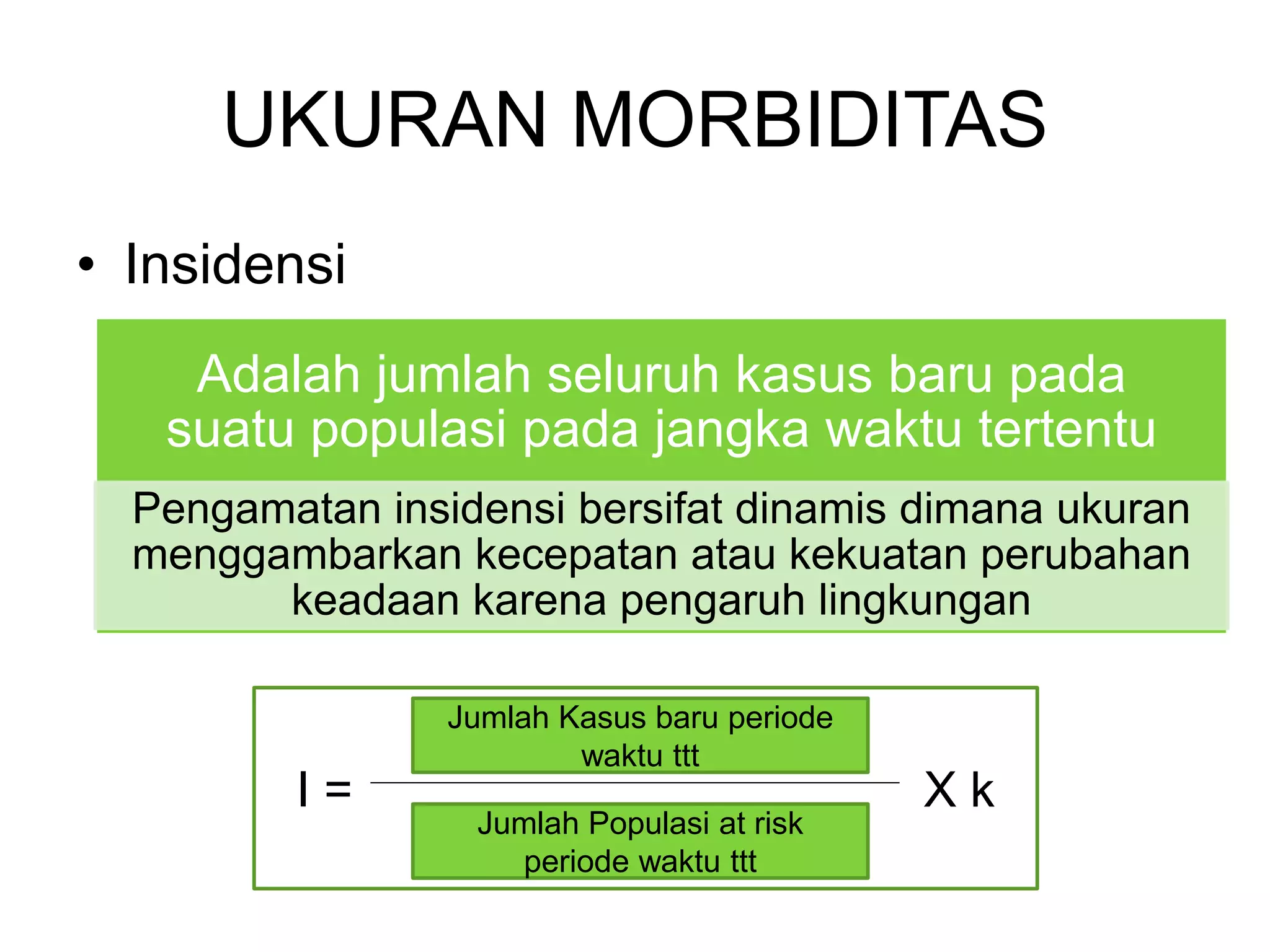 Ukuran morbiditas mortalitas dalam epidemiologi | PPT