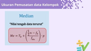 Ukuran pemusatan data kelompok mean median dan modus | PPTX