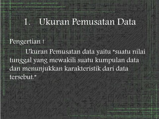 Ukuran pemusatan dan penyebaran | PPTX