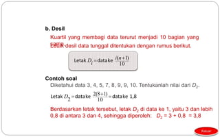 ukuran pemusatan, ukuran letak dan penyebaran data.ppt