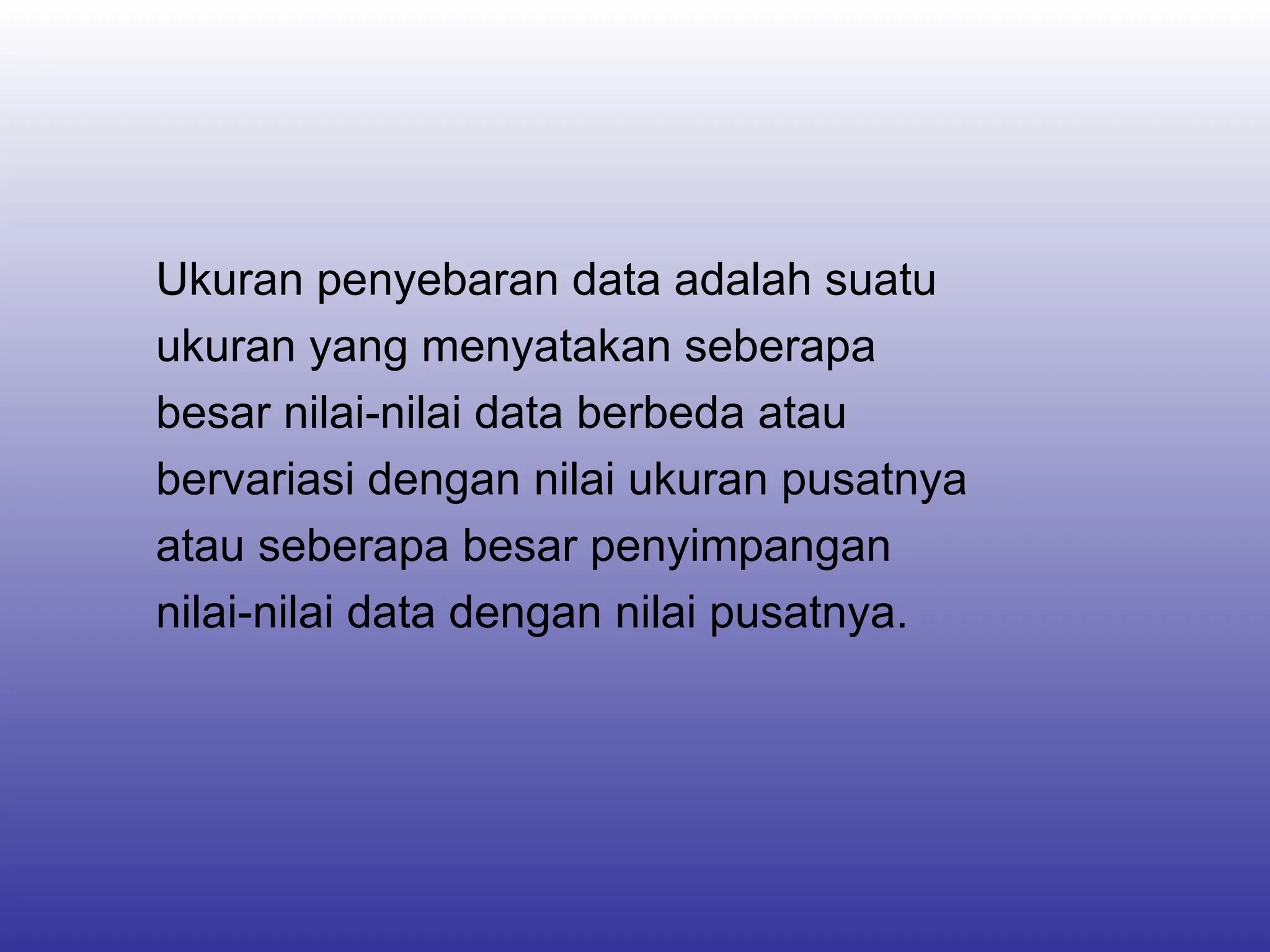 UKURAN_PENYEBARAN_DATA_komplet dasar dasar statistik.ppt