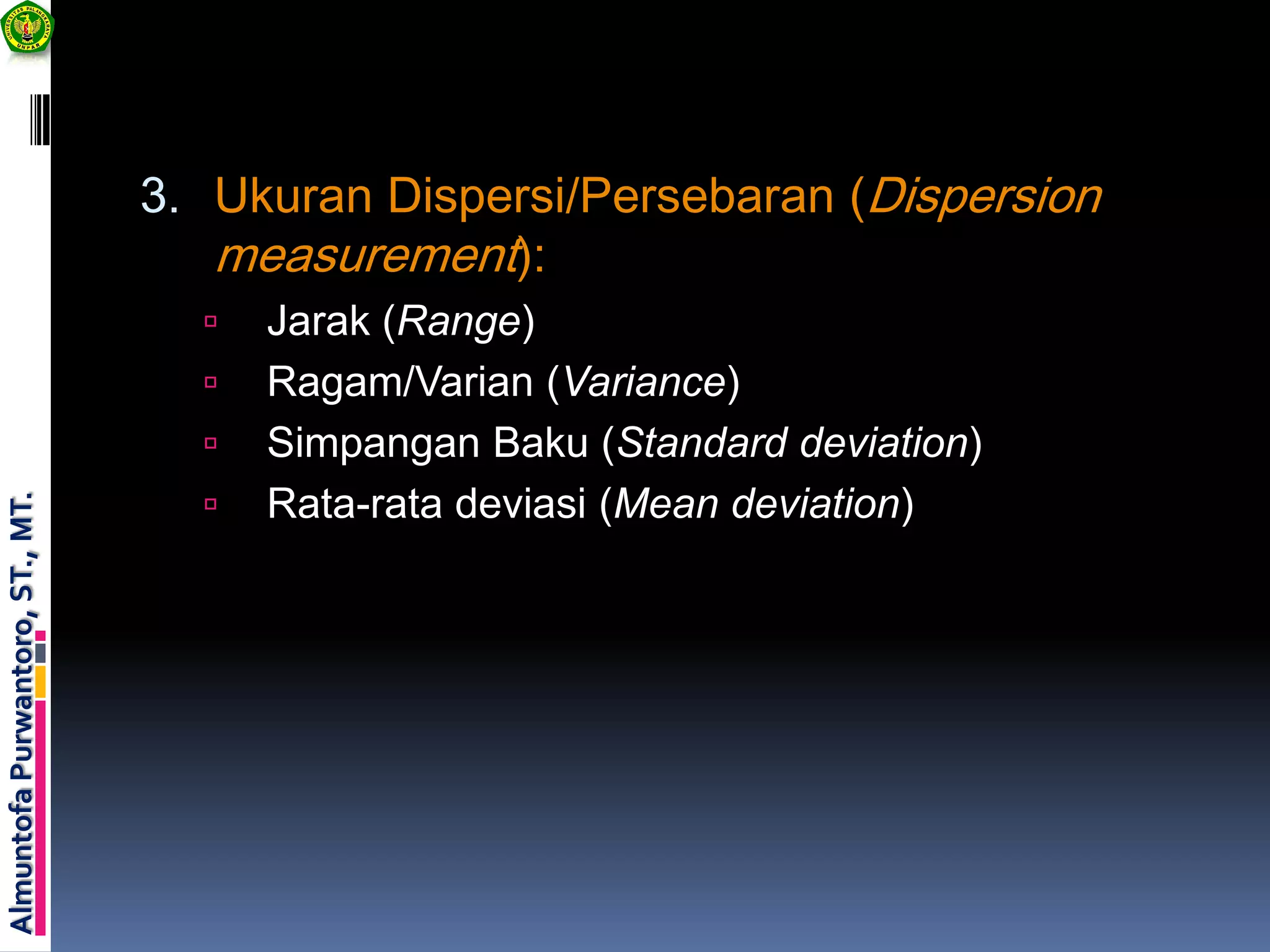 Ukuran variasi atau dispersi (penyebaran) | PPSX