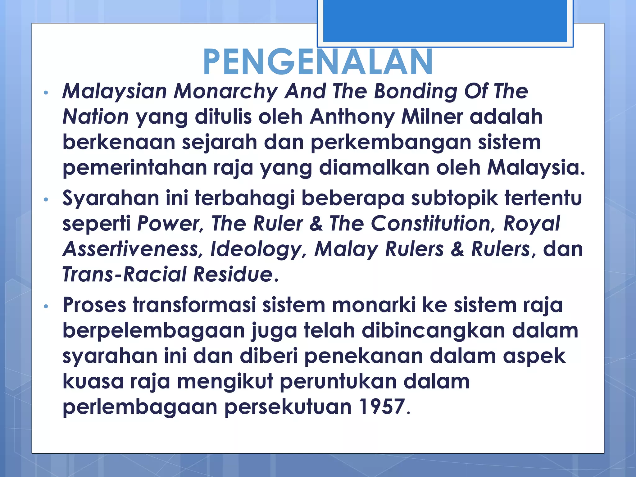 THE EVOLUTION OF THE MALAYSIAN MONARCHY AND THE BONDING OF THE NATION | PDF