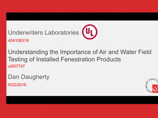 UL Understanding the Importance of Air and Water Field Testing of ...