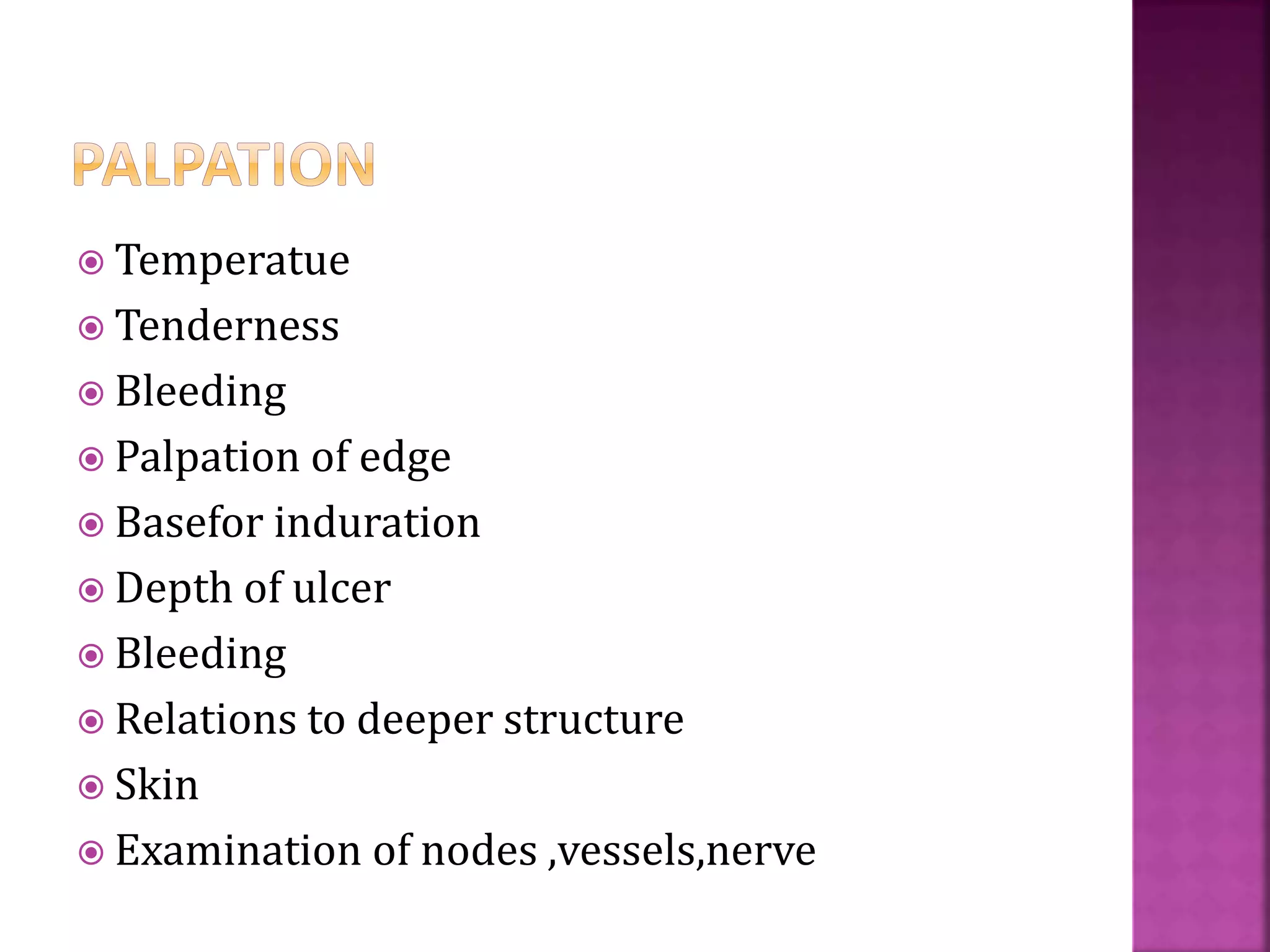 clinical examination of Ulcer | PPTX