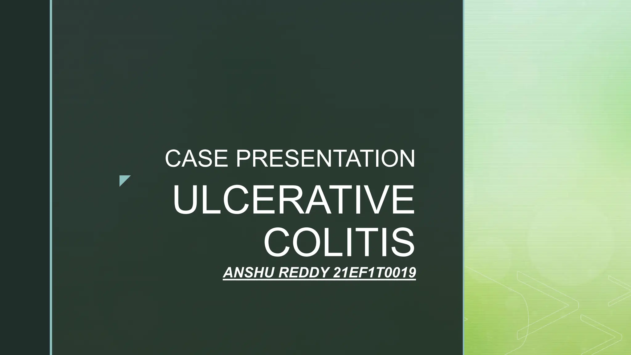 ulcerative colitis case presentation | PPTX