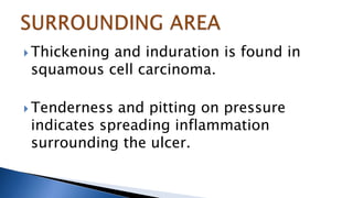 Ulcer examination | PPTX
