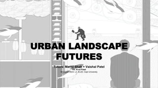 Urban Landscape Futures_ Introduction | PDF