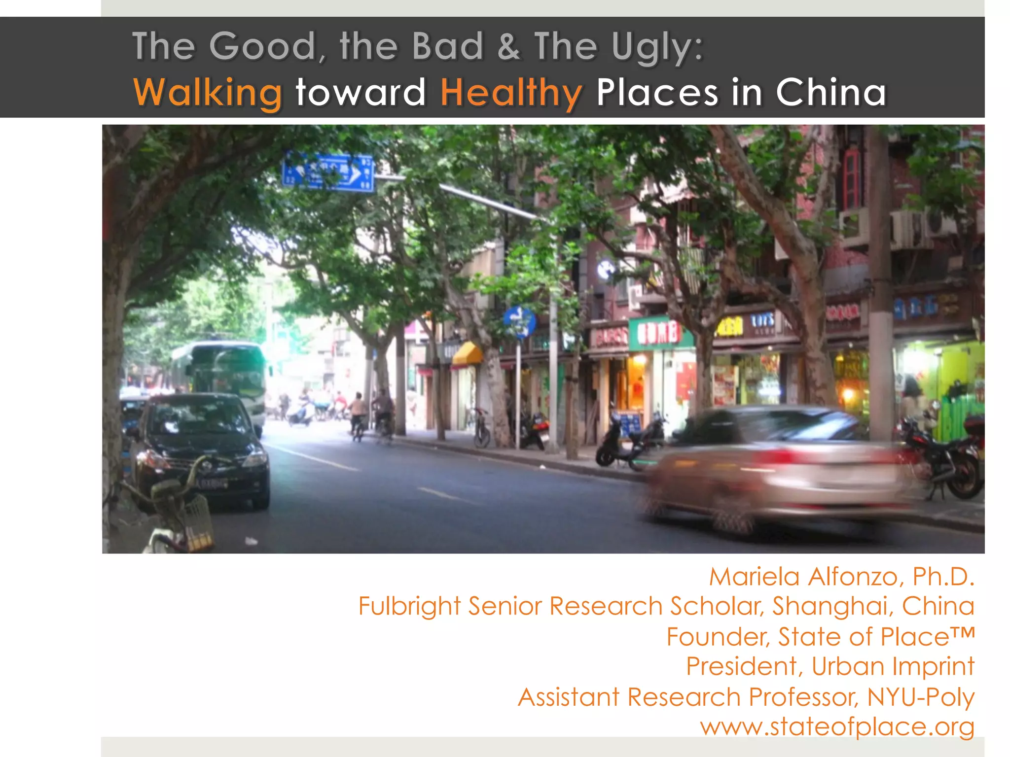The Good, the Bad, and the Ugly. Walkability in China | PDF