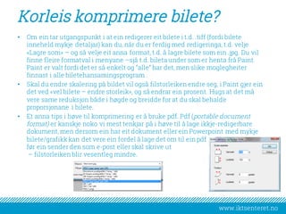 Ulike biletformat og_komprimering 7.kl_nn | PPT