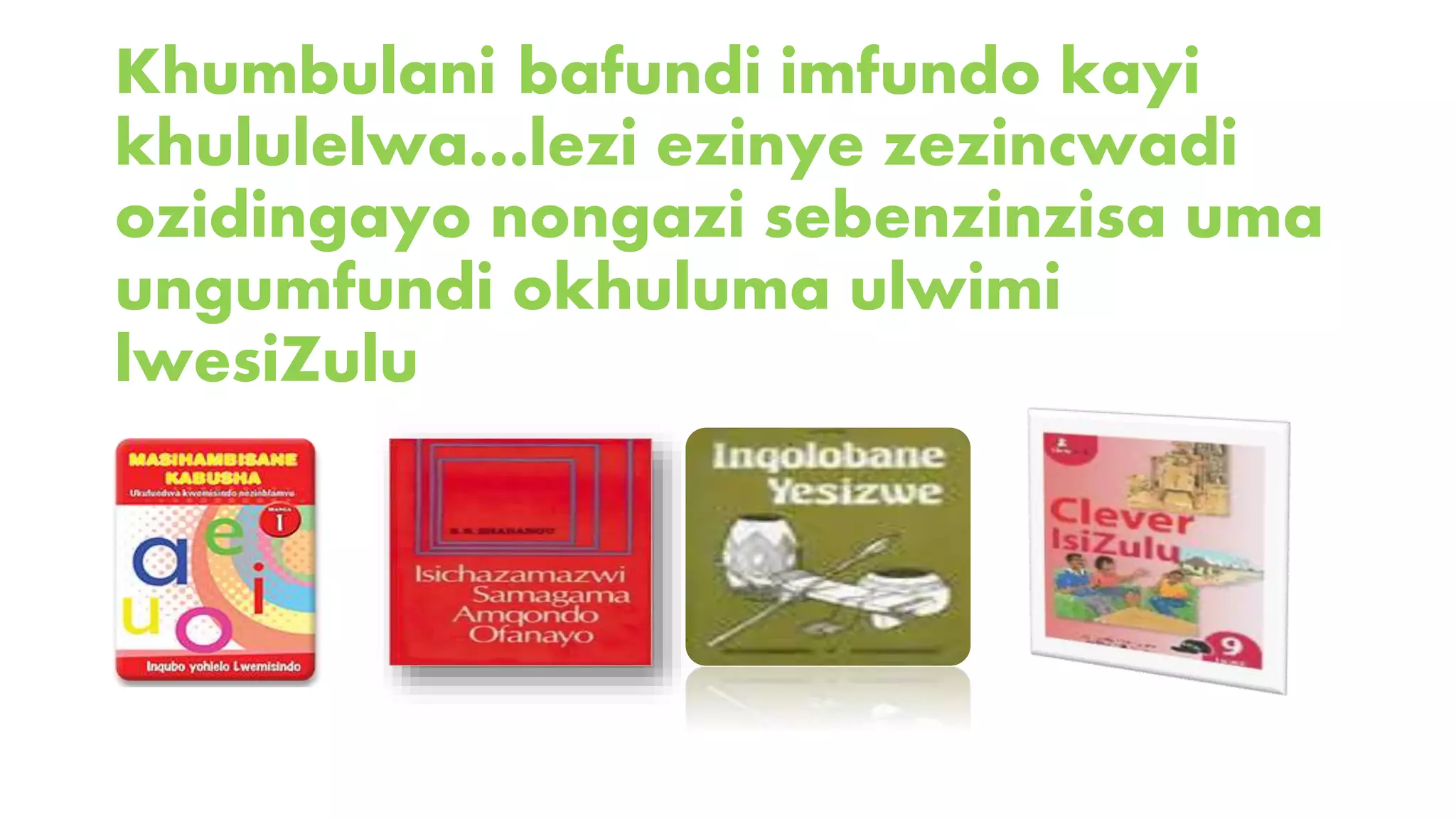 Ulimi lwesizulu ulimi lwasekhaya | PPTX