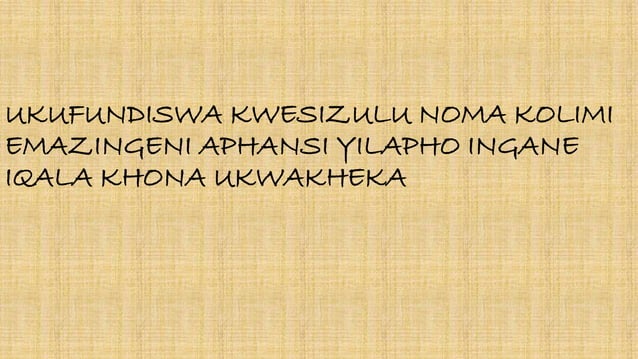 Ulimi lwesizulu ulimi lwasekhaya | PPTX