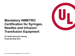 UL inmetro non active devices - 2012 | PPT