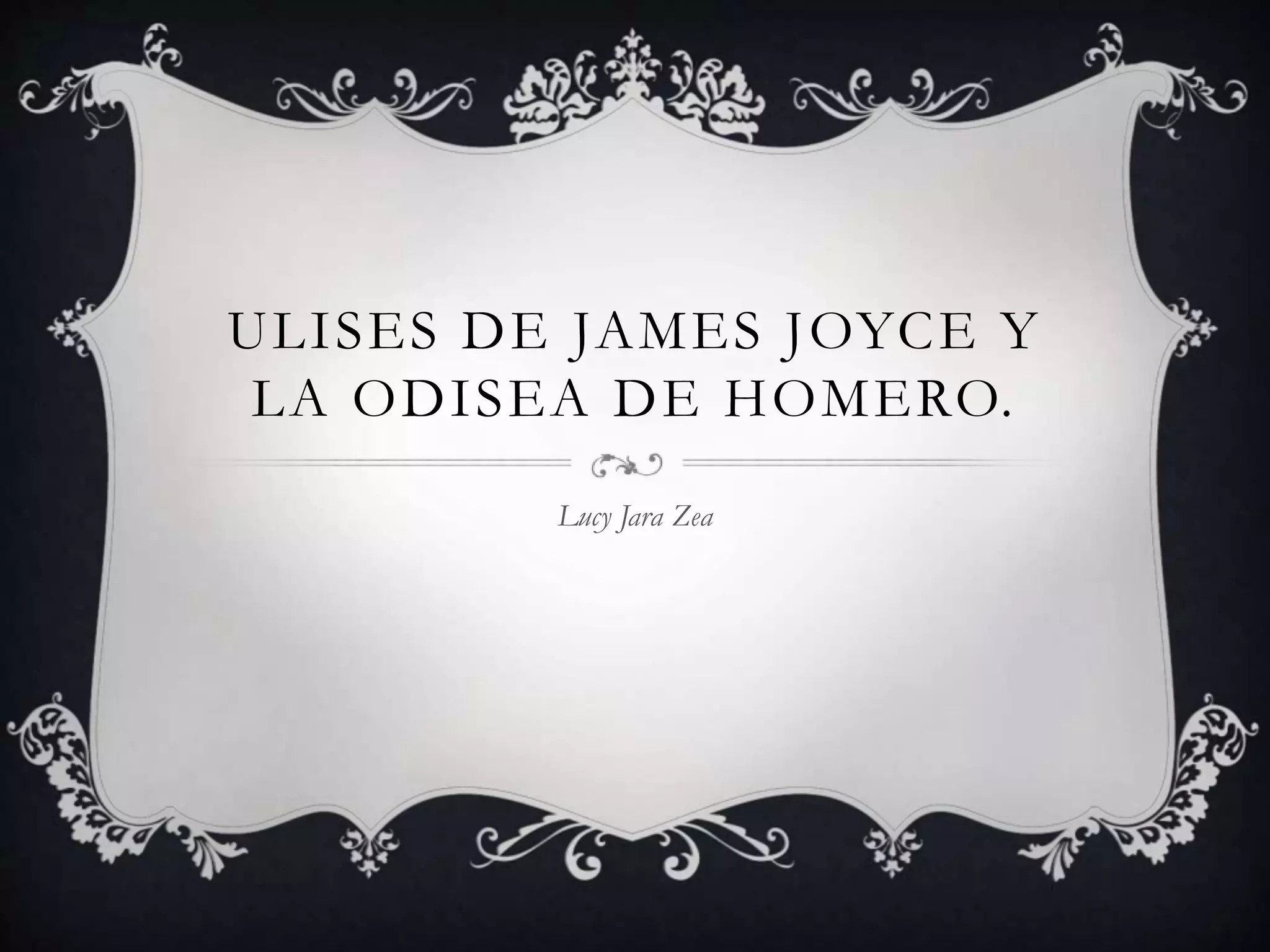 Ulises De James Joyce Y La Odisea De Homero Ppt