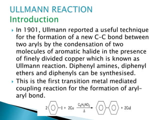 Ullmann reaction | PPTX