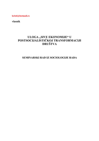 Uloga 'sive ekonomije' u postsocijalistickoj transformaciji drustva | PDF