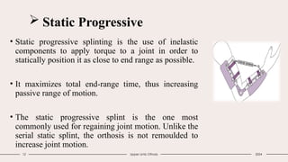 Orthosis for Upper Extremities Overview | PPTX