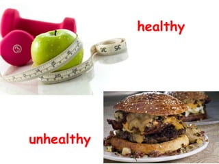 Healthy and unhealthy habits -ESL | PPTX