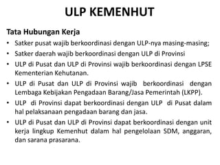 ULP pada Kementerian Kehutanan | PPT