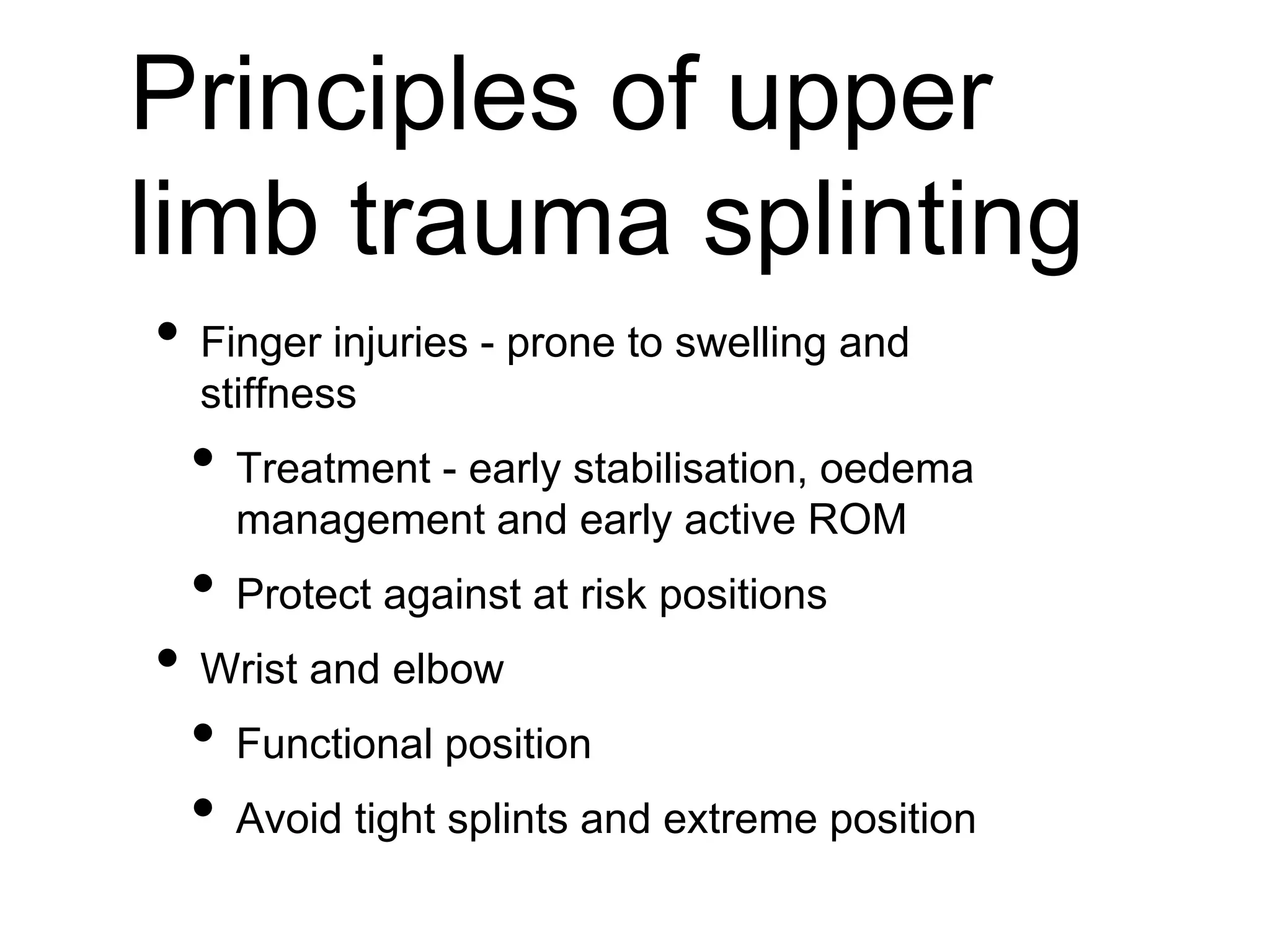Upper limb splinting workshop | PPTX