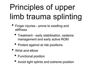 Upper limb splinting workshop | PPTX