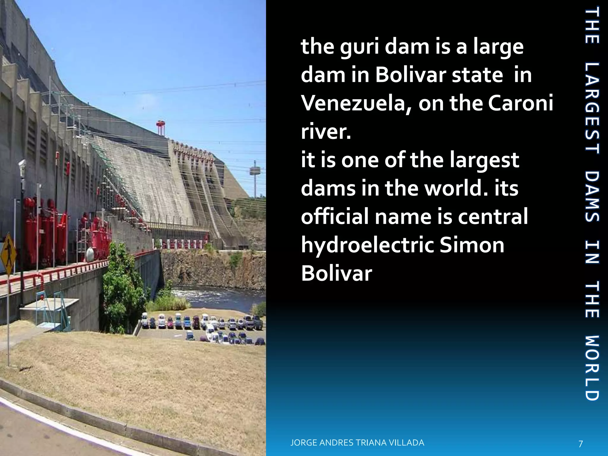 THE LARGEST DAMS IN THE WORLD | PPTX