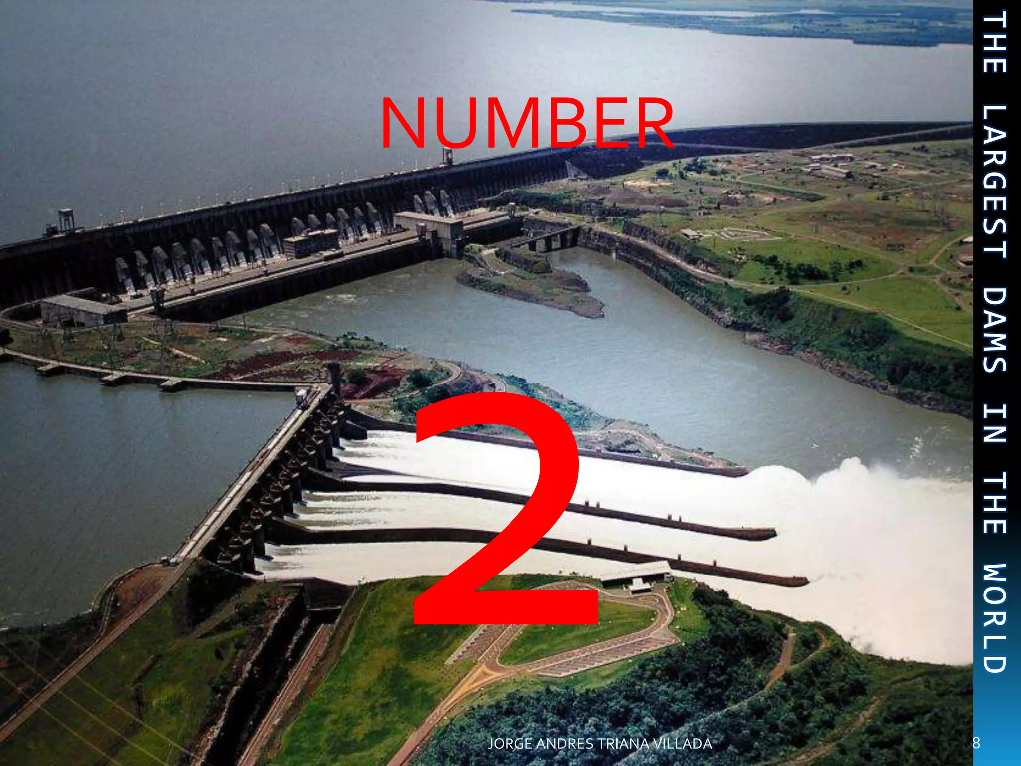 THE LARGEST DAMS IN THE WORLD | PPTX