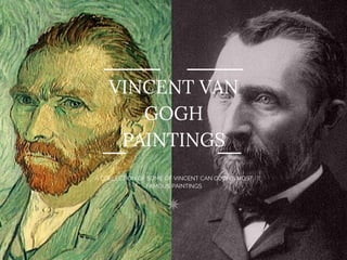 Chase Rubin | Vincent Van Gogh Paintings | PPT