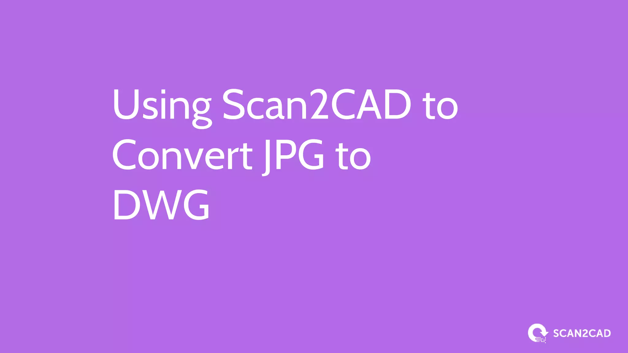 The Ultimate Guide To Converting JPG to DWG | PDF