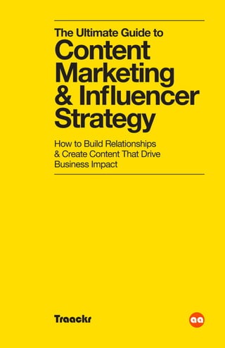 Ultimate guide to content marketing and influencer strategy | PDF