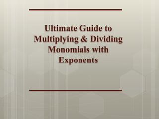 Ultimate guide monomials exponents | PPTX | Physics | Science