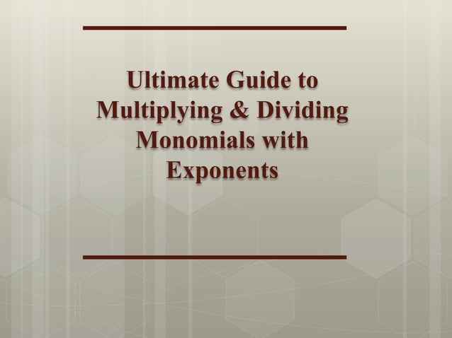 Ultimate guide monomials exponents | PPTX | Physics | Science