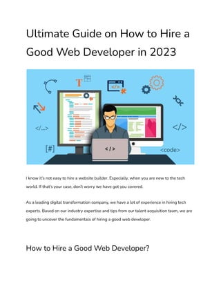 Ultimate Guide on How to Hire a Good Web Developer in 2023.pdf