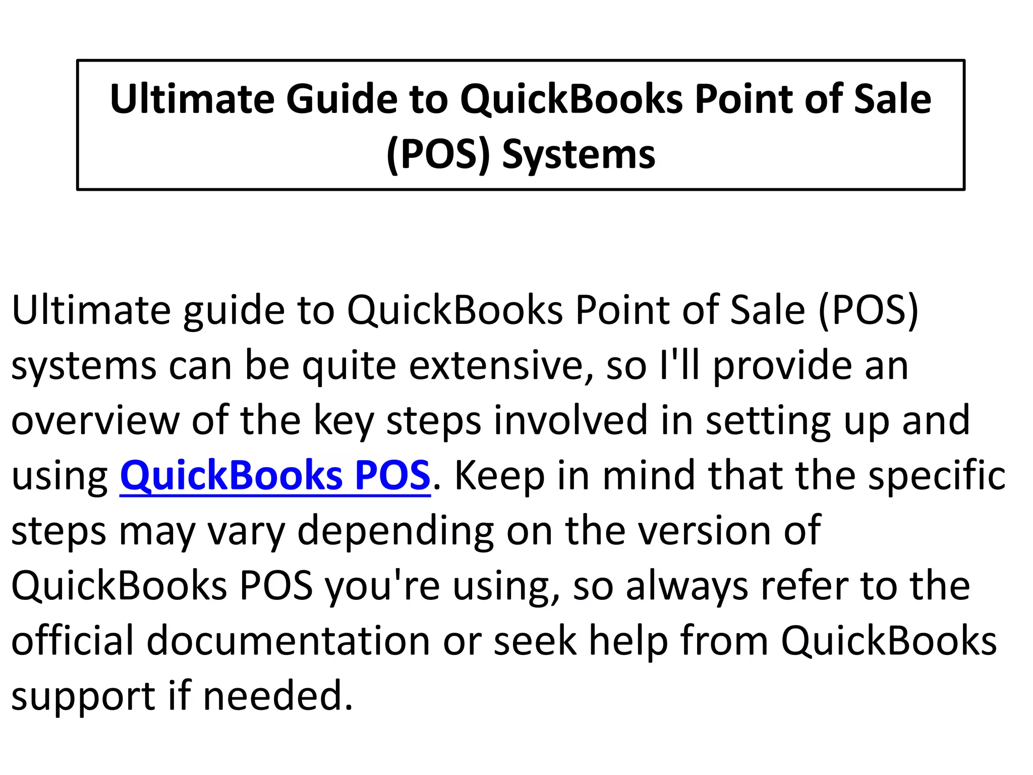 Ultimate Guide to QuickBooks Point of Sale (POS) Systems. | PPTX