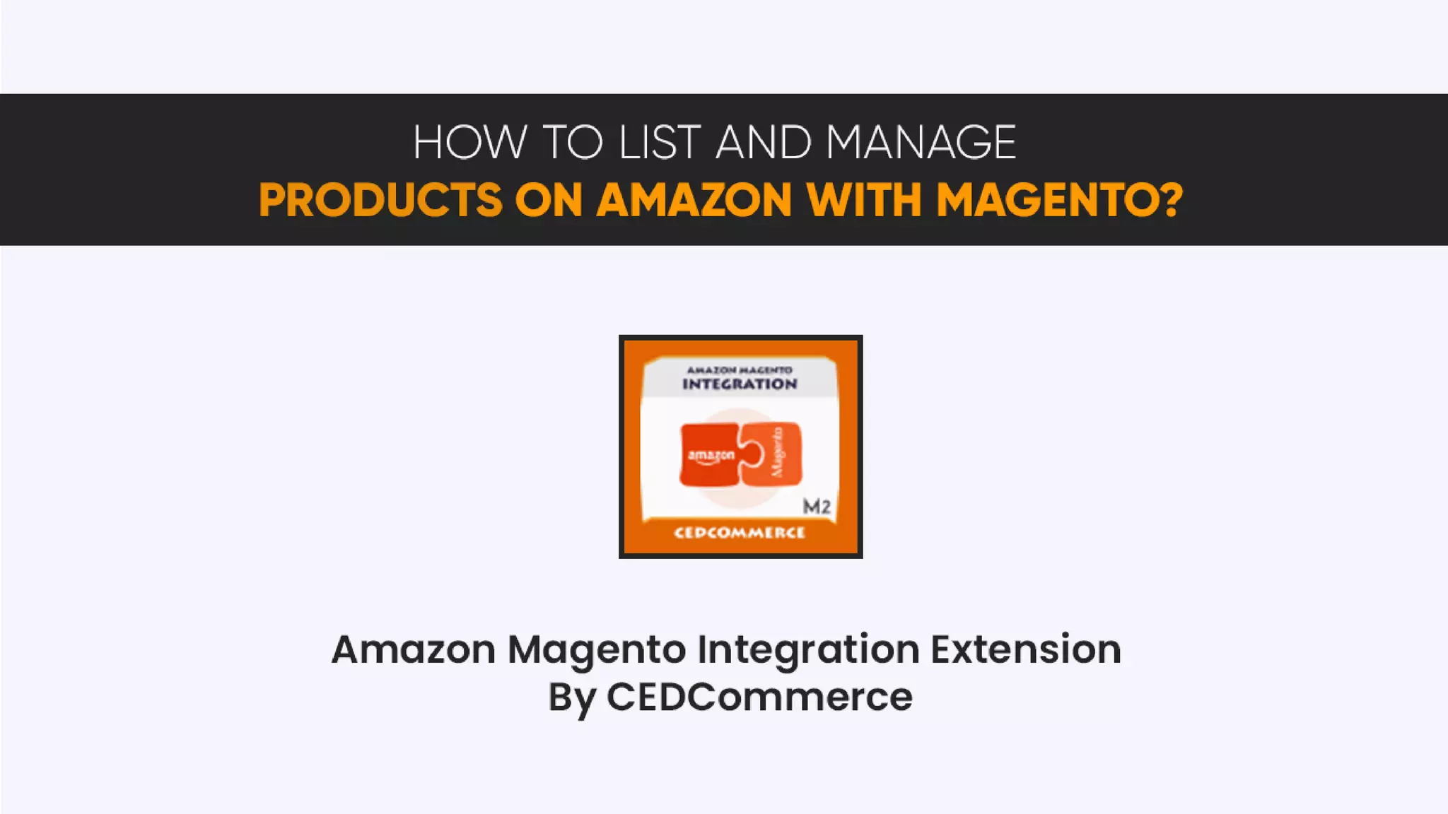 Ultimate guide to sell on amazon with magento | PDF