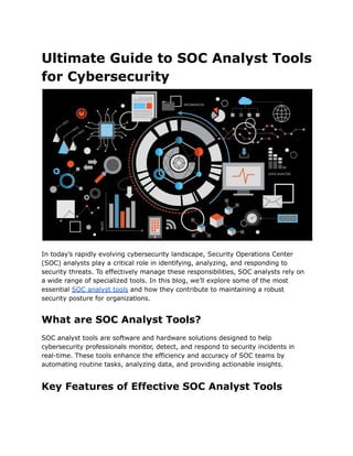 Ultimate Guide to SOC Analyst Tools for Cybersecurity.pptx