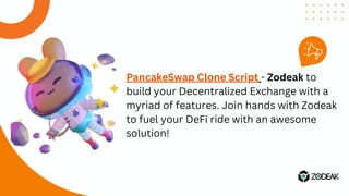 Ultimate PancakeSwap Clone Script to Setup Your DEX Business Easier!.pdf