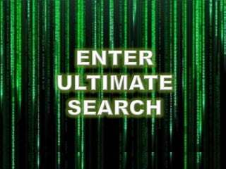 Ultimate search intro 2011 | PPTX