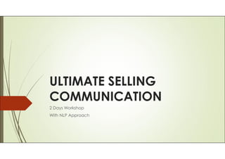 Ultimate Selling Communication | PDF