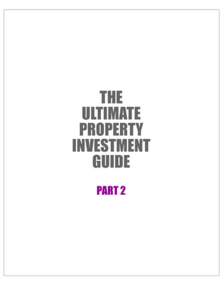 The Ultimate Property Investment Guide2 | PDF