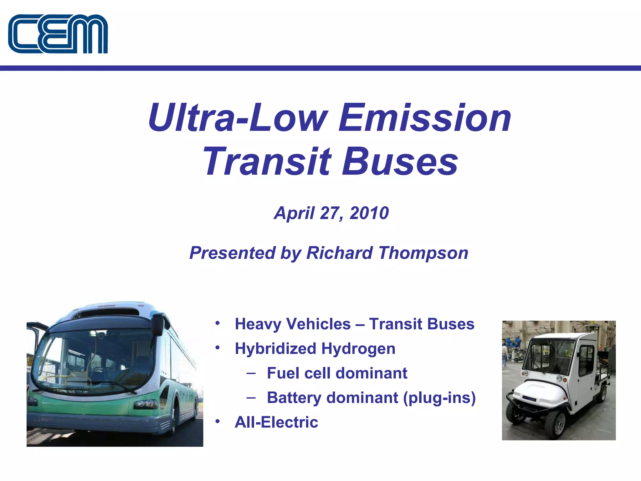 Ultra Low Emission Transit Buses - 4.27.2010 - Richard Thompson | PPT