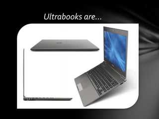 Ultrabooks | PPT