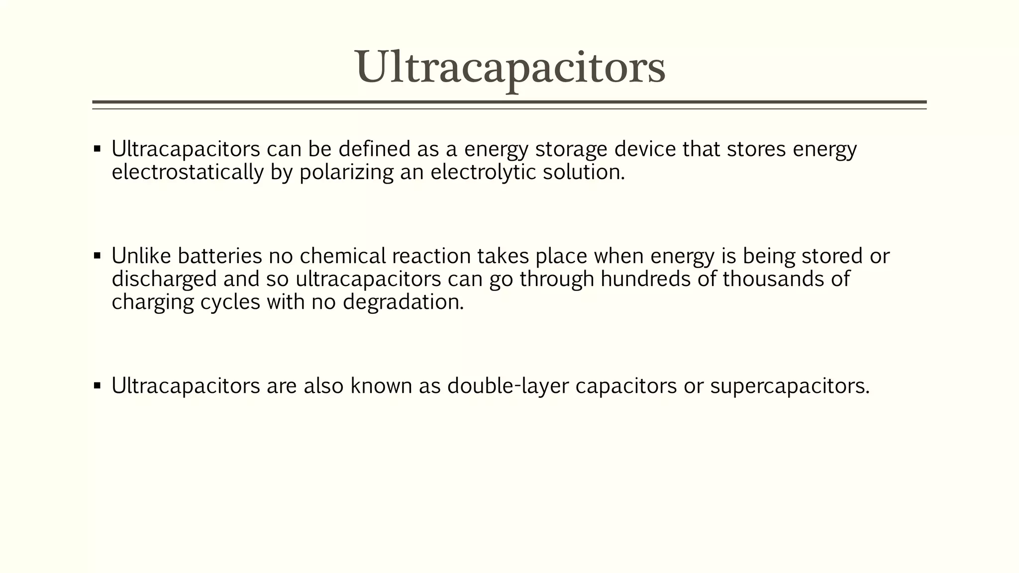 Ultracapacitors or Supercapacitors | PPTX