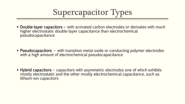 Ultracapacitors or Supercapacitors | PPTX | Consumer Electronics | Technology & Computing